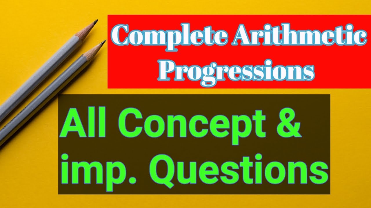 Complete Arithmetic Progression in a single video | All Concept & imp ...