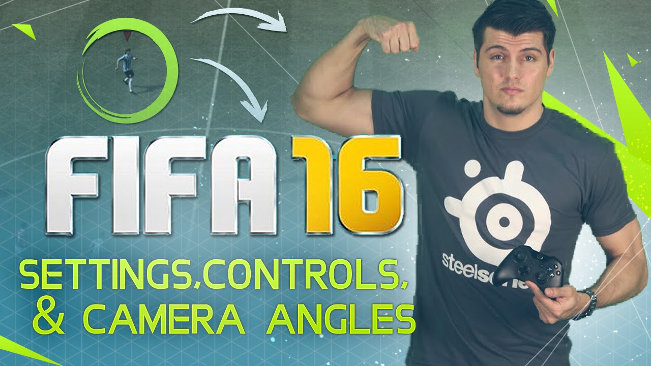 FIFA 16 TUTORIAL | BEST CONTROLS, CAMERA ANGLES, & GAMEPLAY SETTINGS ...