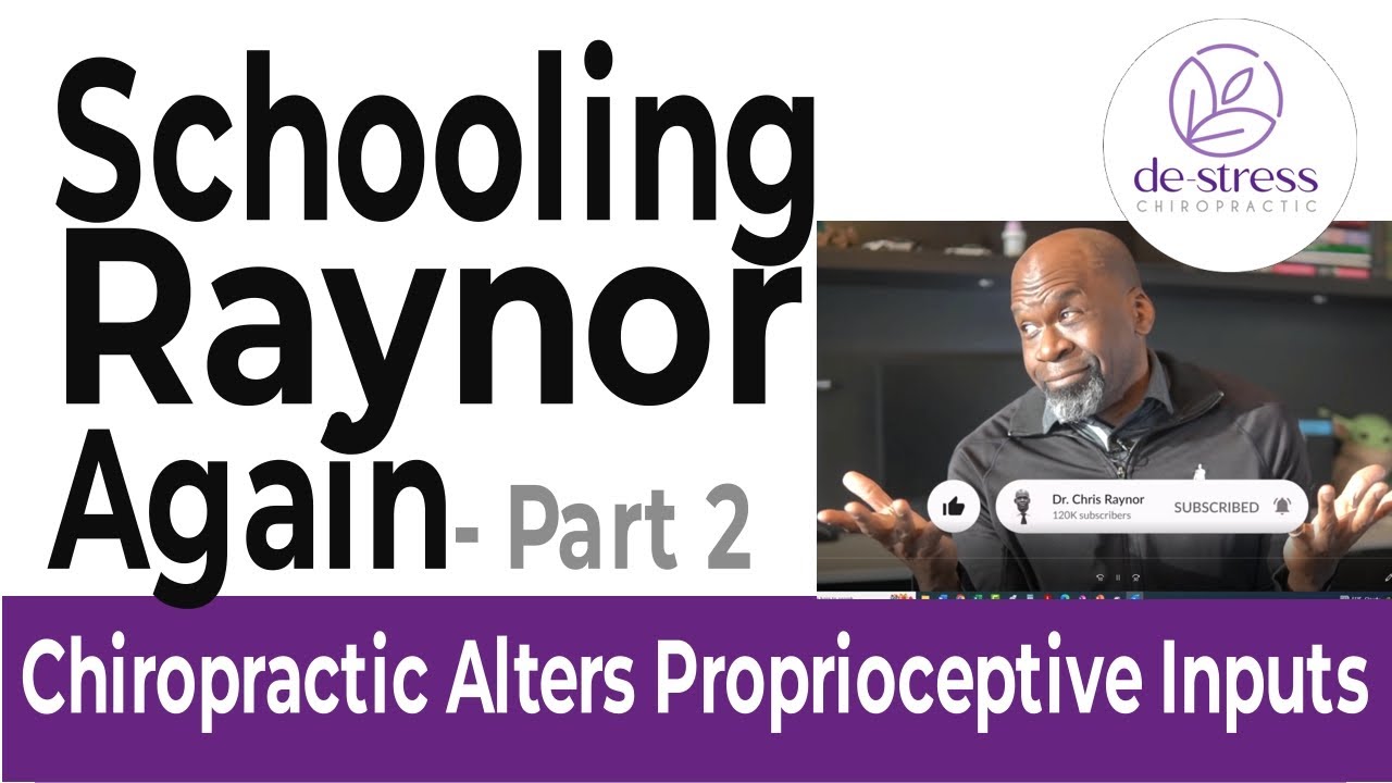 Schooling Dr. Chris Raynor on Chiropractic Again-# 2 | Chiropractic ...