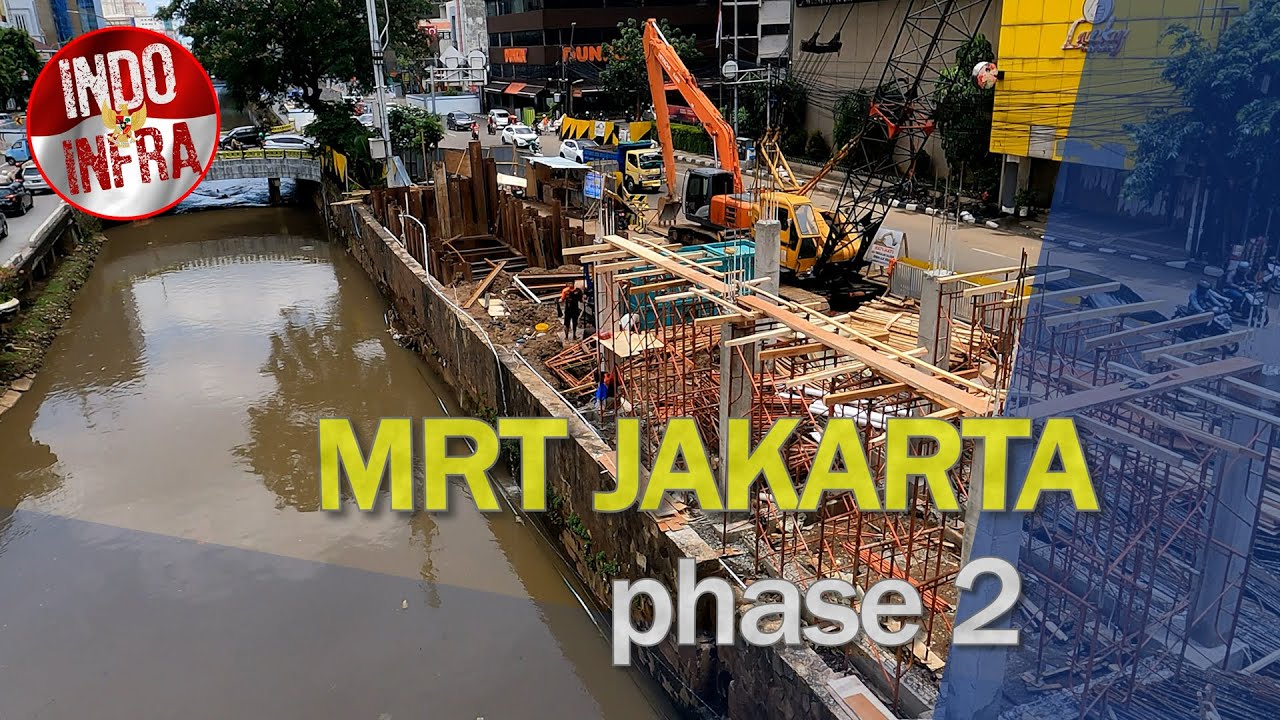 So much new activity for MRT Jakarta phase 2 [11] 🇮🇩 - YouTube