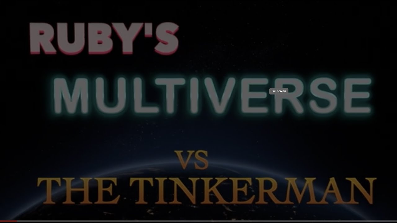 END CREDITS for "Ruby's Multiverse vs The Tinkerman" - YouTube