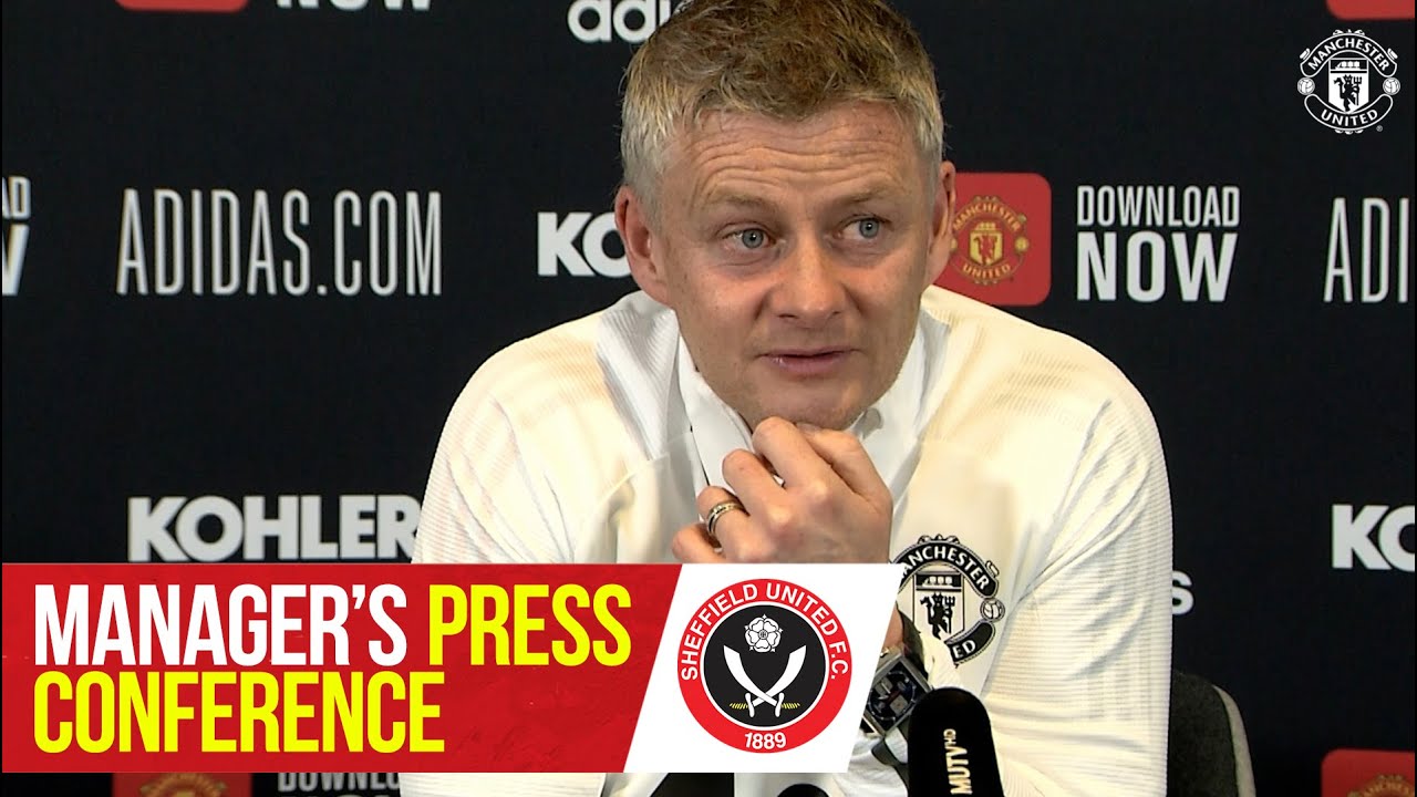 Manager's Press Conference | Sheffield United v Manchester United ...