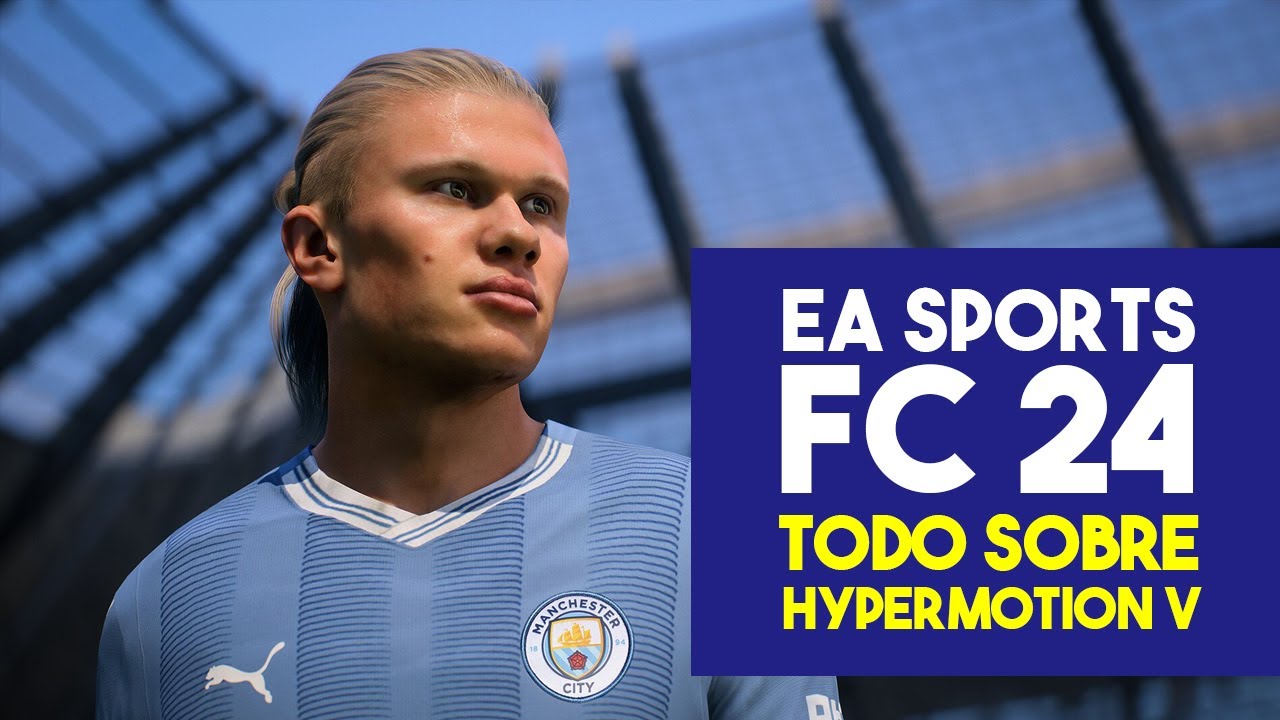 EA SPORTS FC 24 - Todo sobre HyperMotion V - YouTube