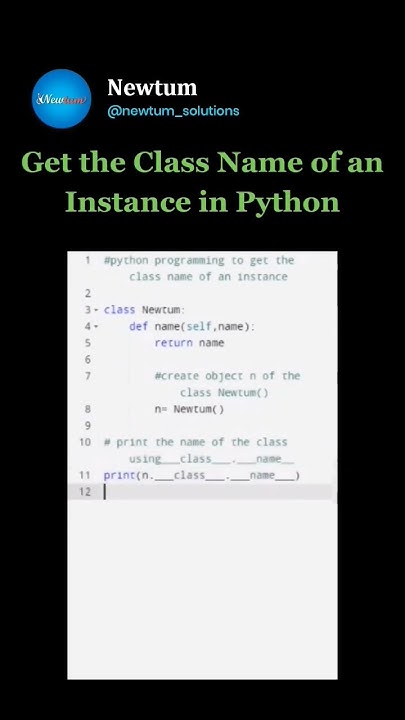 Get The Class Name Of An Instance In Python Newtum Development Software Youtube