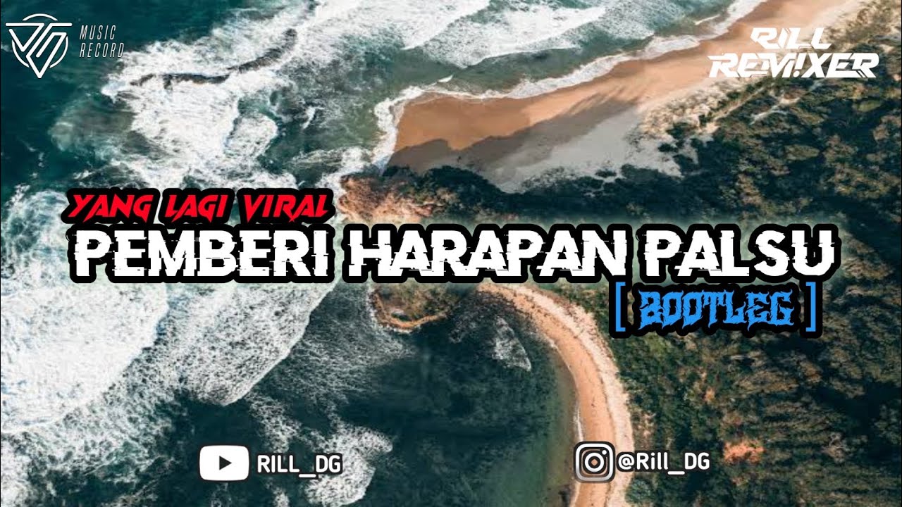 belum viral tiktok - PEMBERI HARAPAN PALSU [bootleg] rill remixer - YouTube