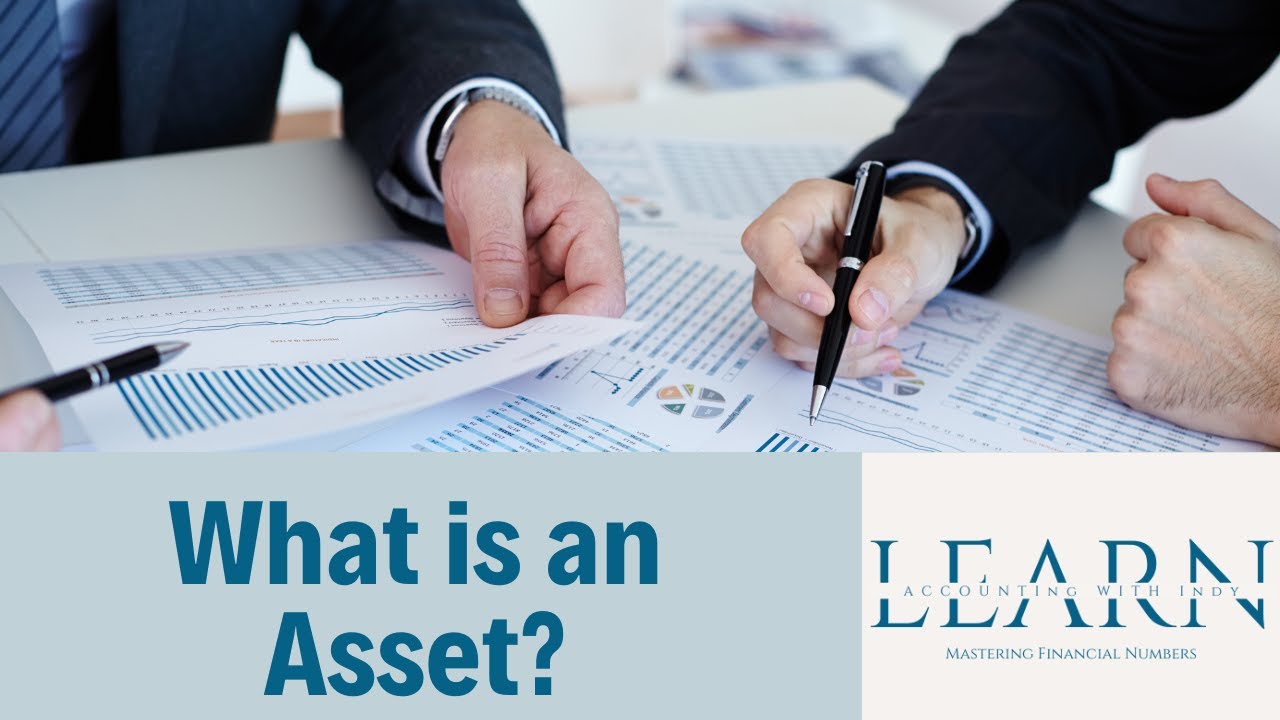 Understanding Assets in Accounting (Easily Learn Accounting) - YouTube