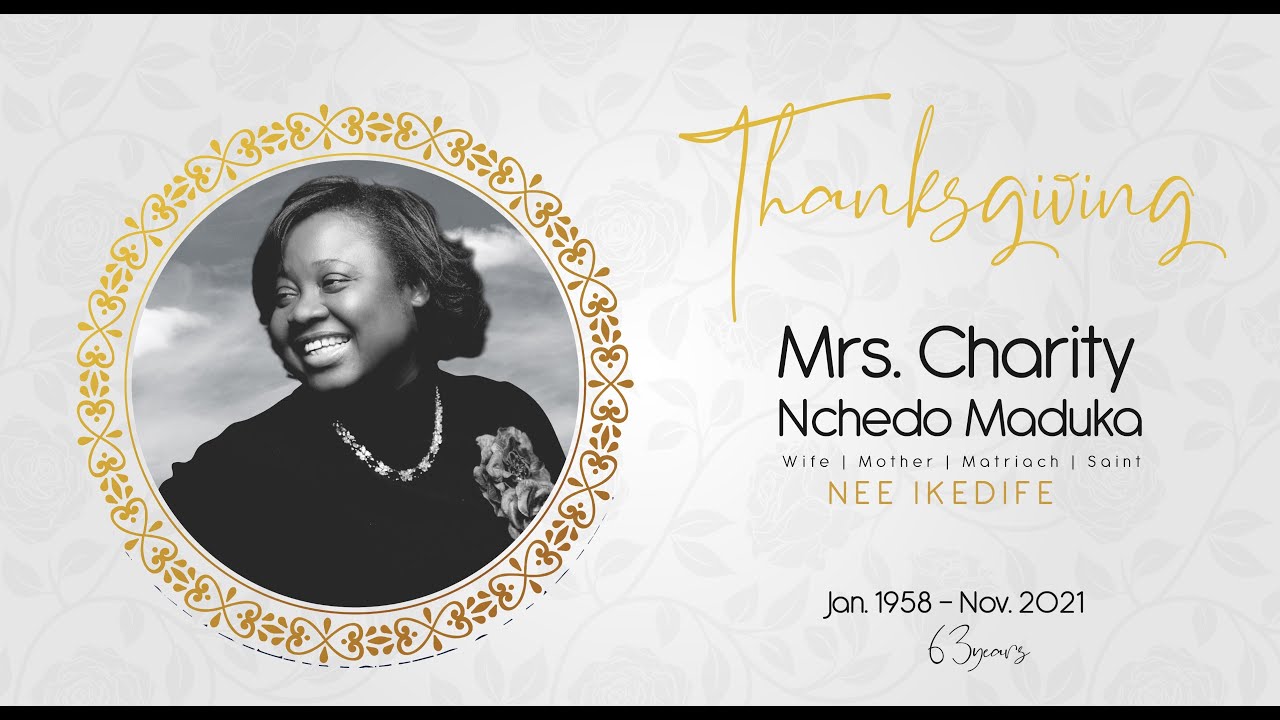 THANKSGIVING SERVICE FOR COSCHARIS WIFE "MRS CHARITY NCHEDO MADUKA ...
