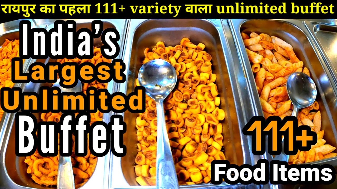 Indian largest 111+ food item buffet in raipur || Chhattisgarh street ...