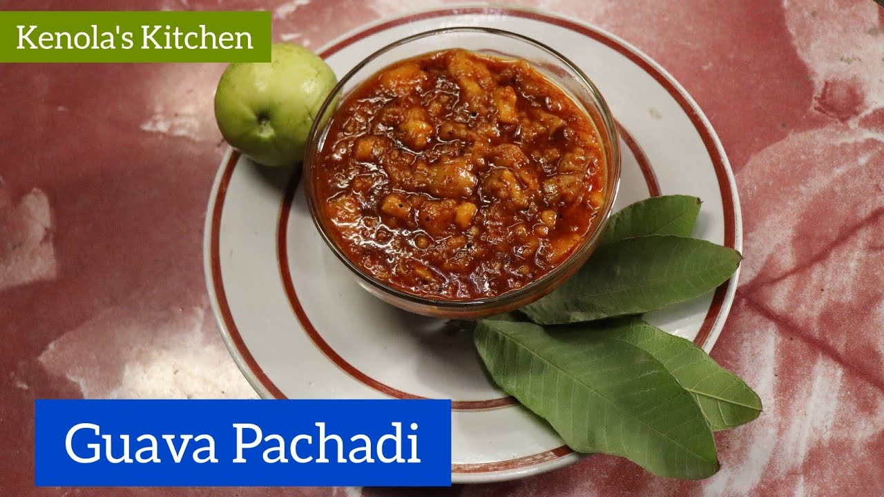 15 mins Guava Pachadi | Sweet 'n' Spicy Pachadi - Kenola's Kitchen ...