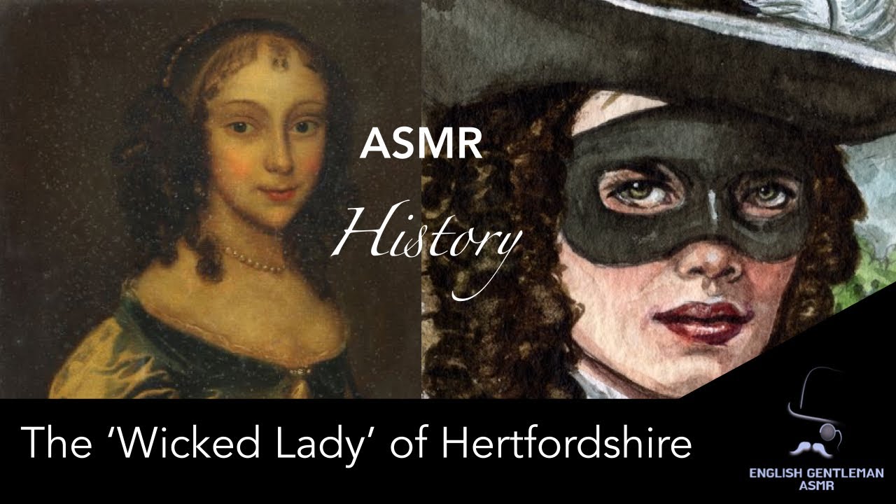 ASMR History: Unraveling the Legend of the 'Wicked Lady' of ...