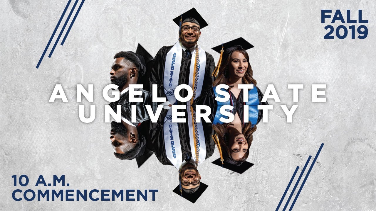 Fall Commencement 2019 - 10 a.m. - Angelo State University - YouTube
