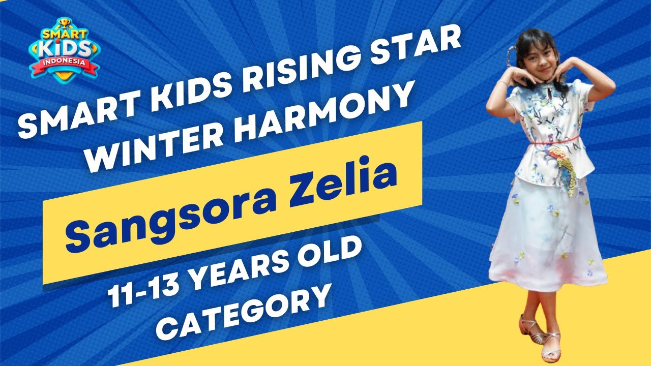 Smart Kids Rising Star : Winter Harmony - Sangsora Zelia - YouTube