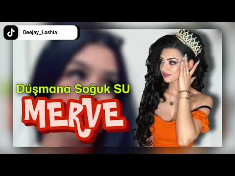 Deejay Loshia / Merve - Düşmana soğuk su