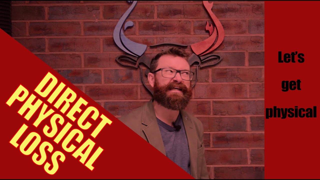 Insurance Claims 101 - DIRECT PHYSICAL LOSS... What does that even mean ...