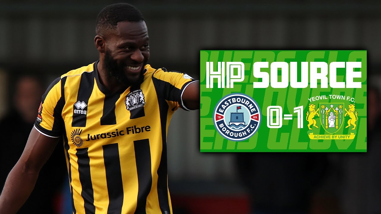 HP Source | Eastbourne Borough 0-1 Yeovil Town - YouTube