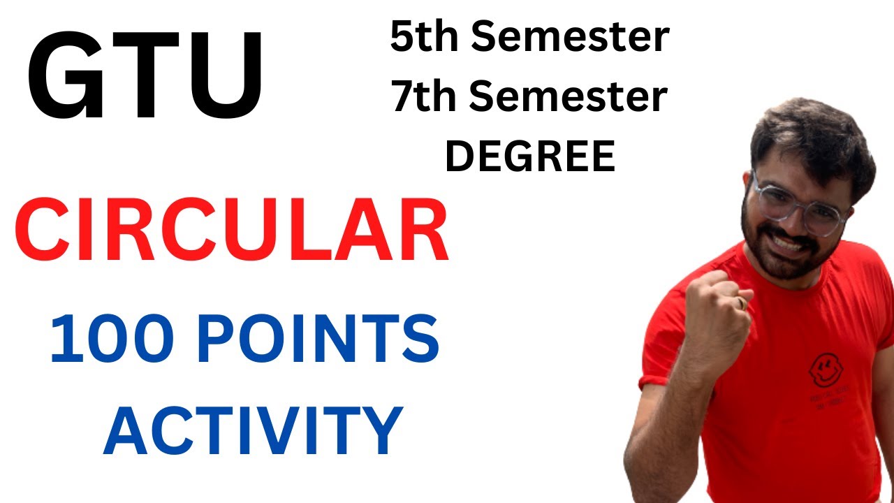 GTU - Latest Circular- 5th semester- 7th semester- 100 points activity ...