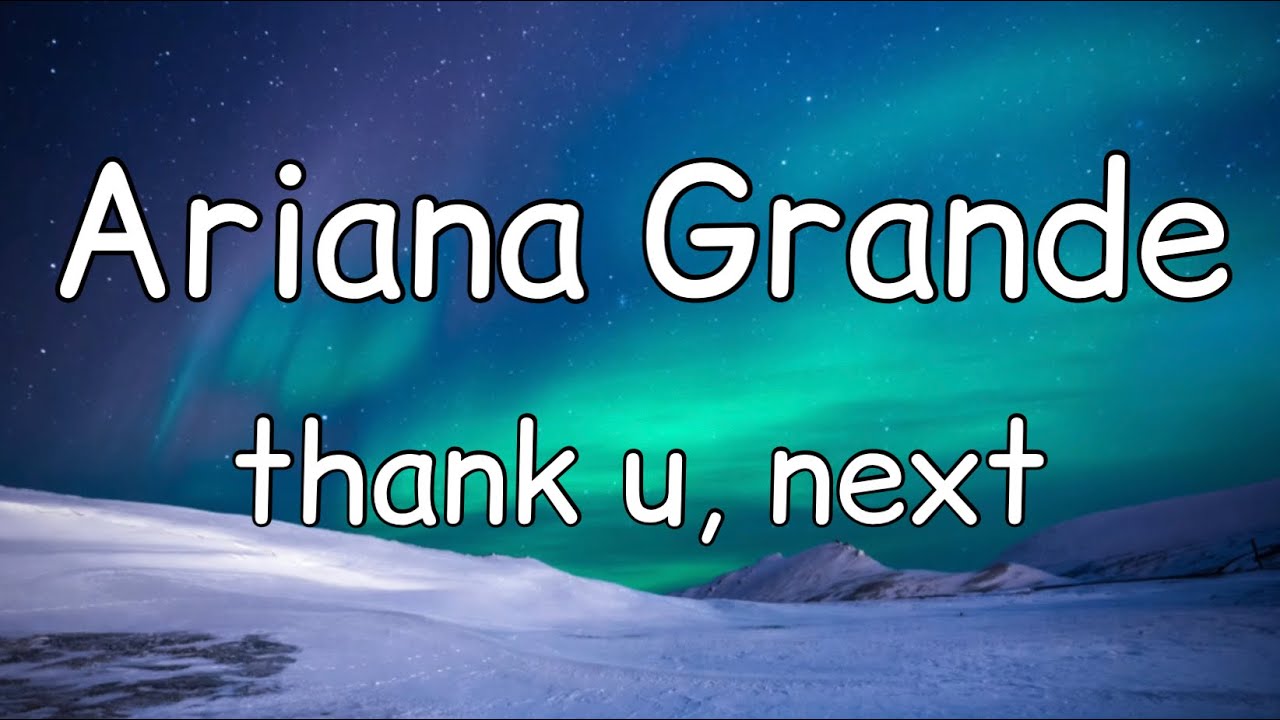 Ariana Grande - thank u, next (Lyrics) - YouTube