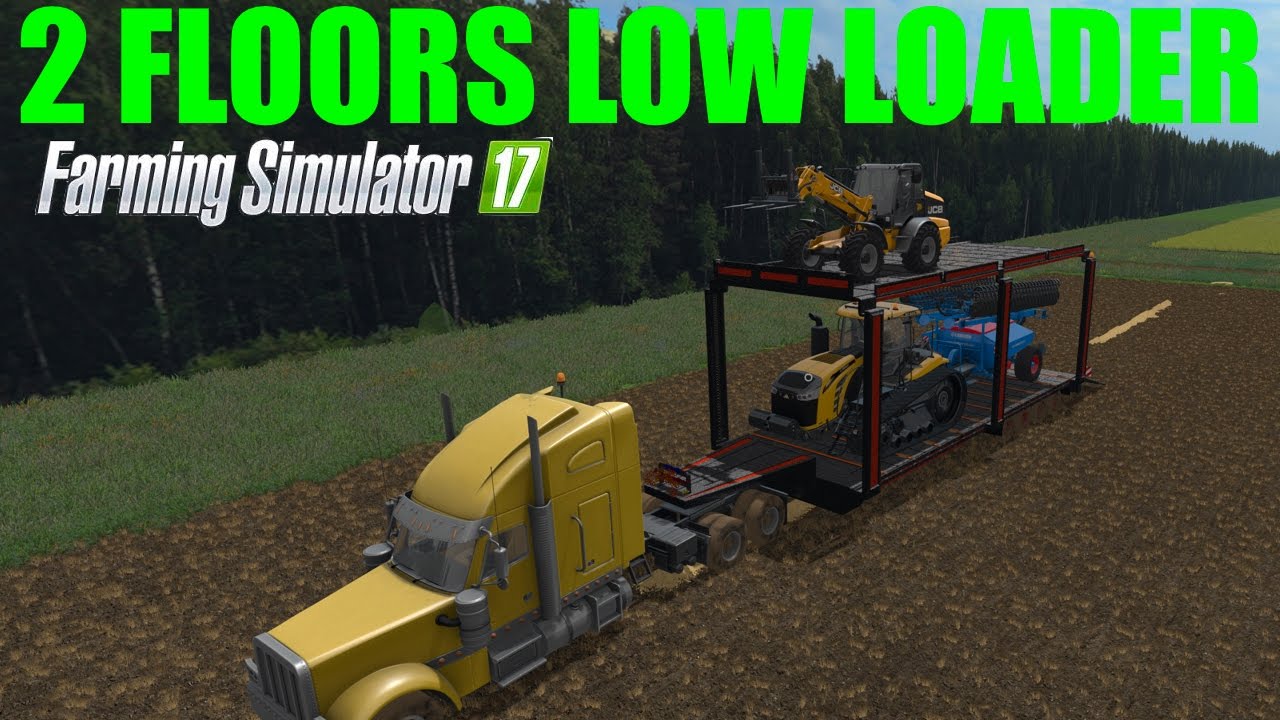 2 floor low loader Test Mod FS17 Queen of transport v1 - YouTube