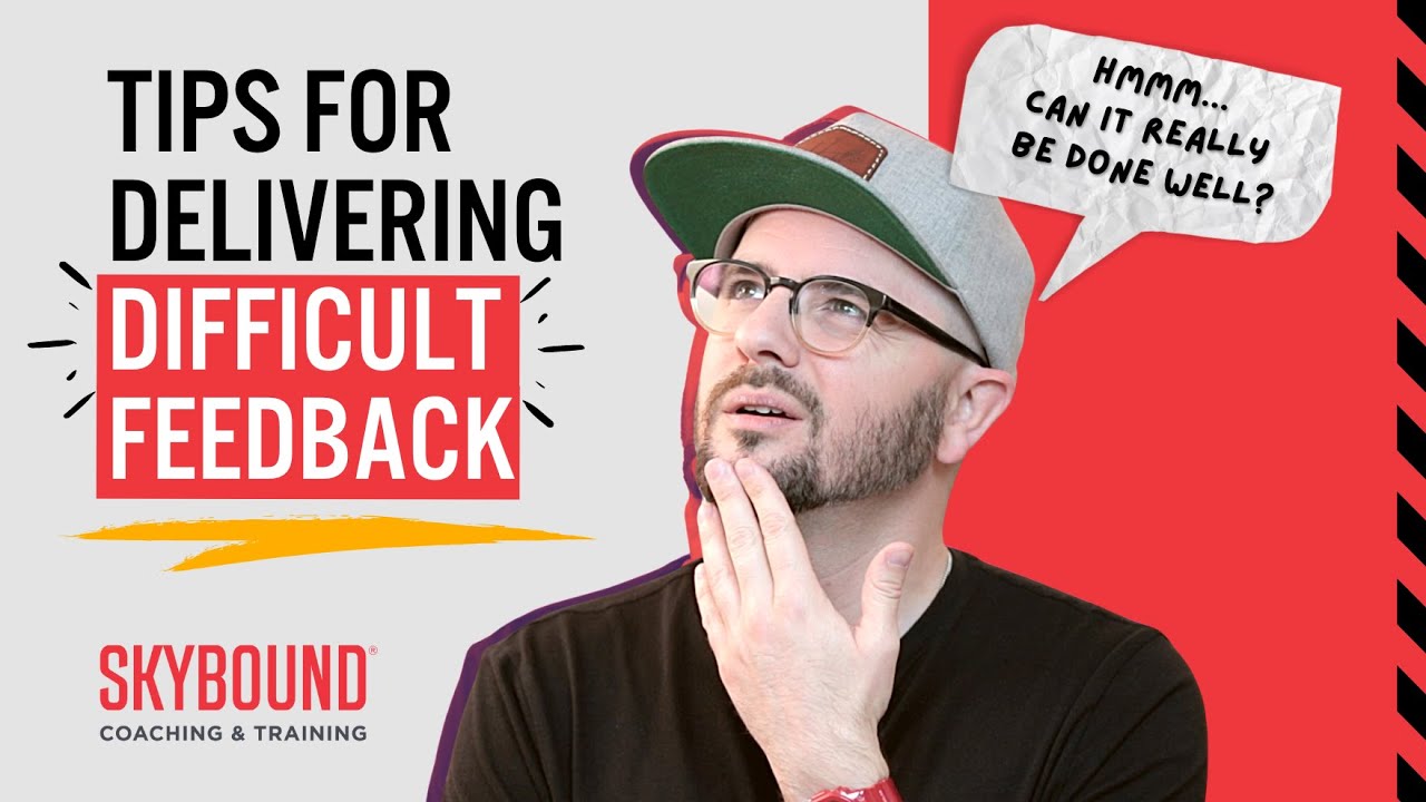 Tips for Delivering Difficult Feedback - YouTube