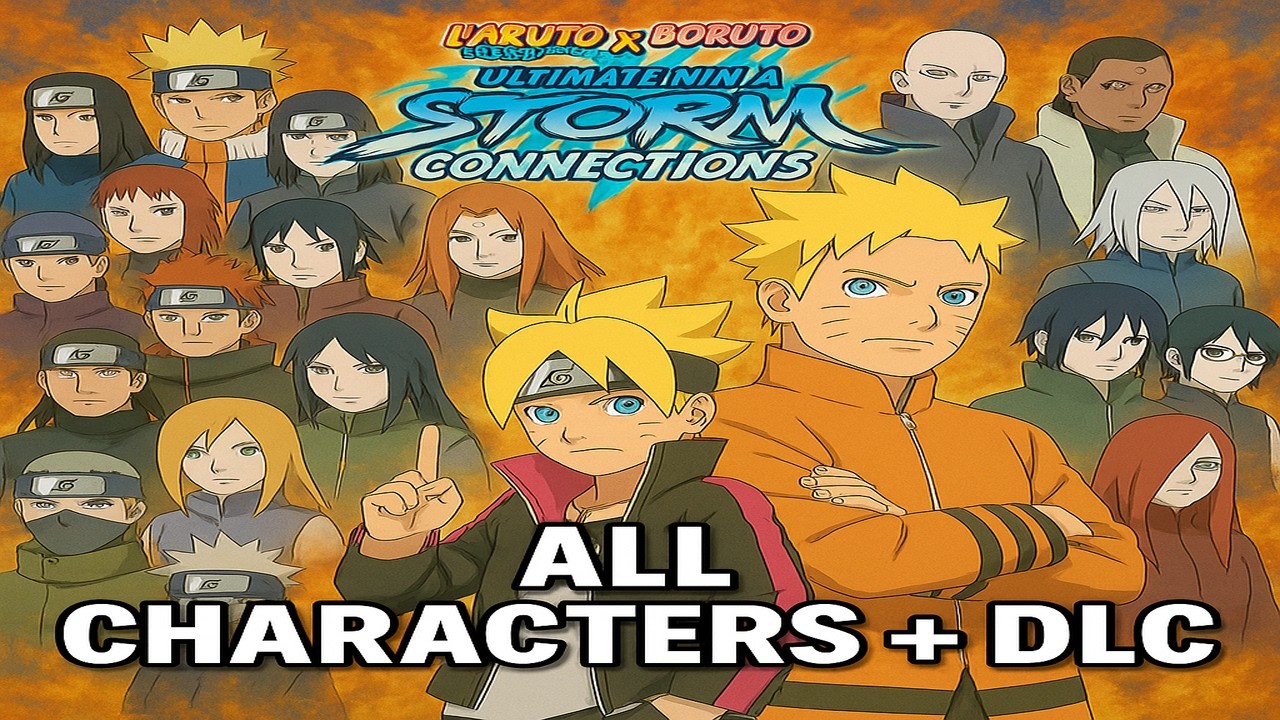 Naruto x Boruto: Ultimate Ninja Storm Connections | All Characters+DLC ...
