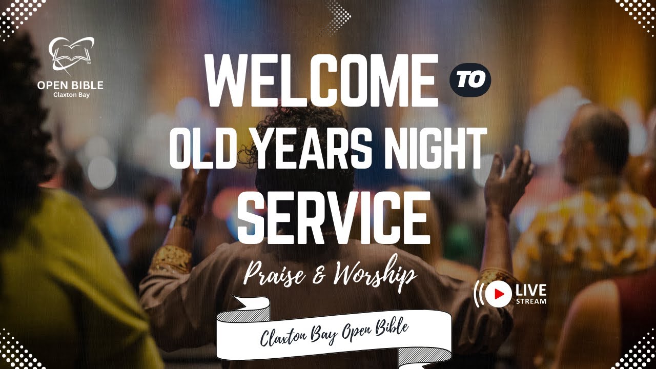 Old Years Night Service 31st December, 2025 - YouTube