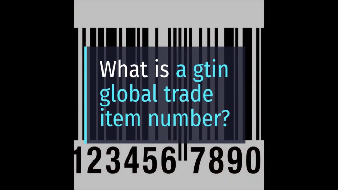 What is a GTIN barcode Global Trade Item Number - YouTube