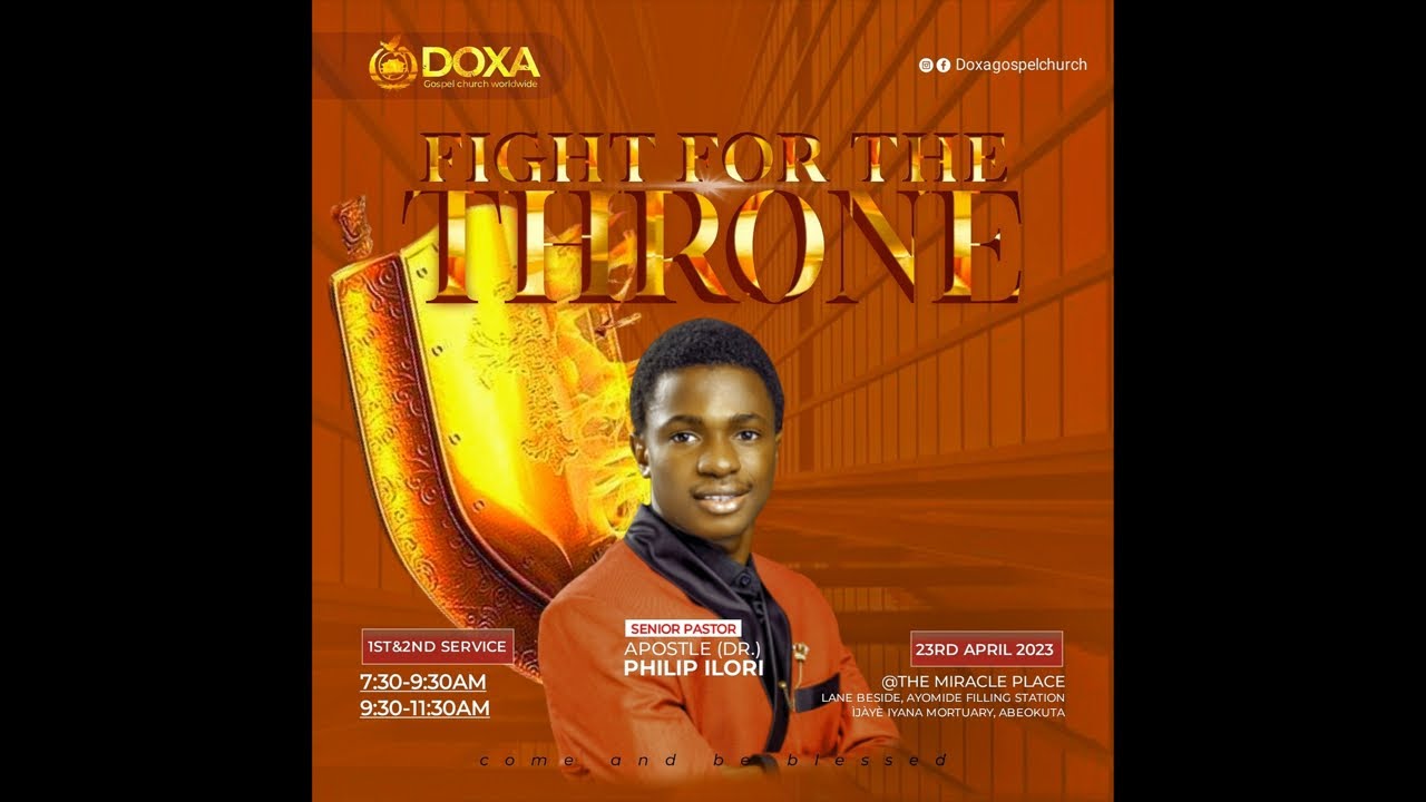 FIGHT FOR THE THRONE|| 23-04-2023|| APOSTLE ILORI PHILIP|| DOXA GOSPEL ...
