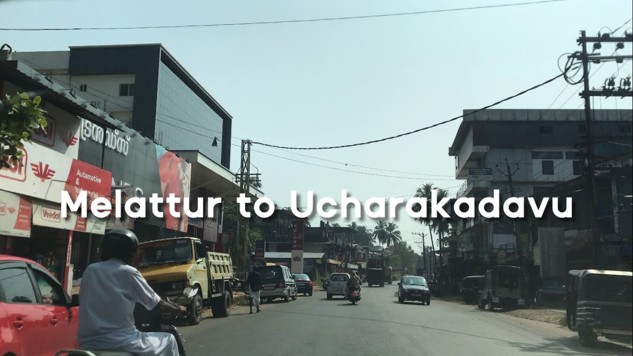 Driving from Melattur to Ucharakadavu 4K | Kerala | India - YouTube