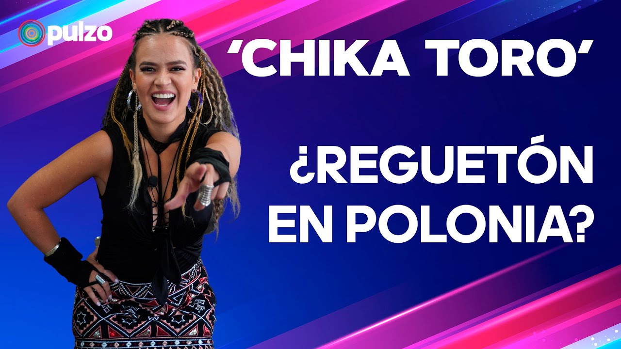 'Chika Toro' ¿la Karol G europea? | Pulzo - YouTube