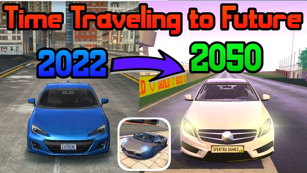 Time Traveling to Future in Extreme Car Driving Simulator 🔥🔥 - YouTube