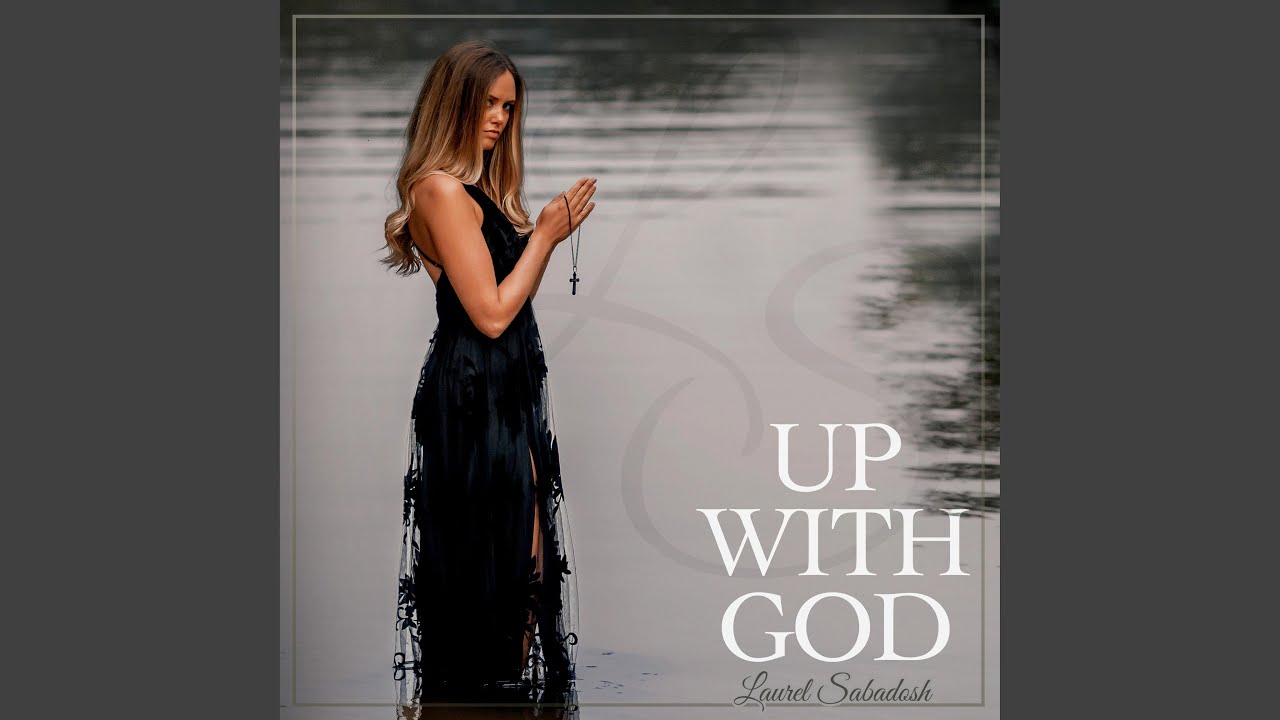 Up With God - YouTube