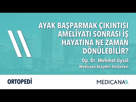 Ayak Başparmak Çıkıntısı Ameliyatı Sonrası İş Hayatına Ne Zaman Dönülebilir? – Op. Dr. Mehmet Uysal