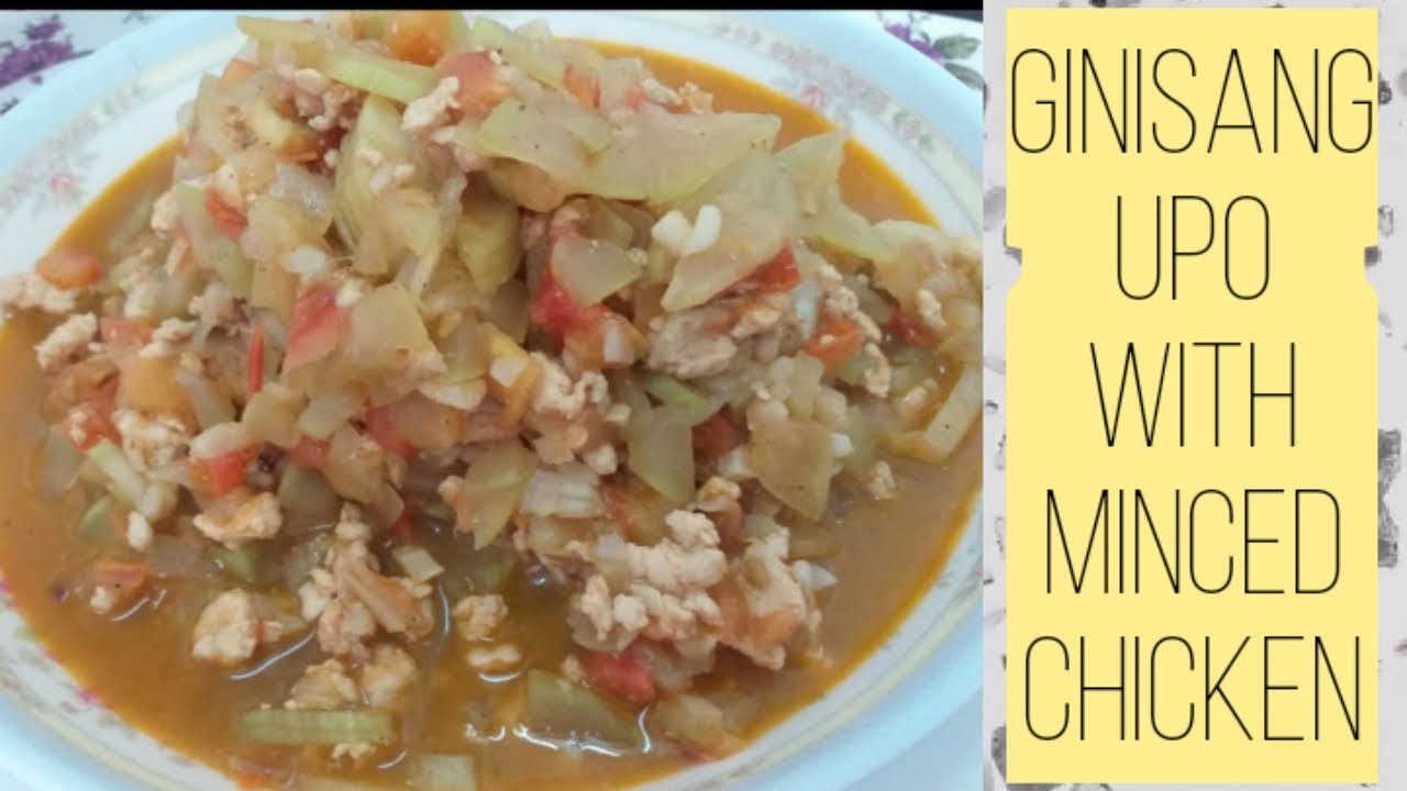 GINISANG UPO WITH MINCED CHICKEN - YouTube