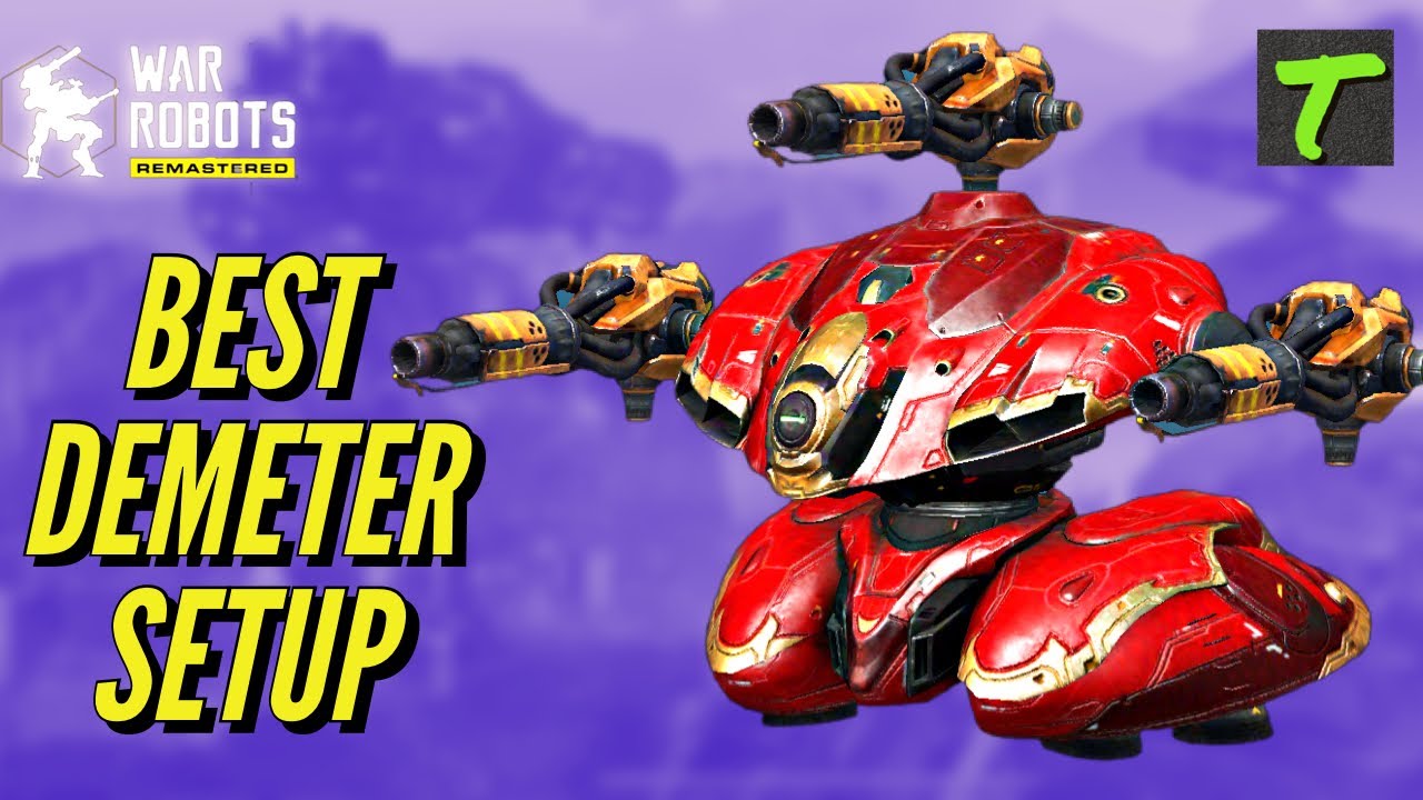 [WR] WAR ROBOTS - BEST DEMETER SETUP 🔴 NEW GIVEAWAY Details and # ...
