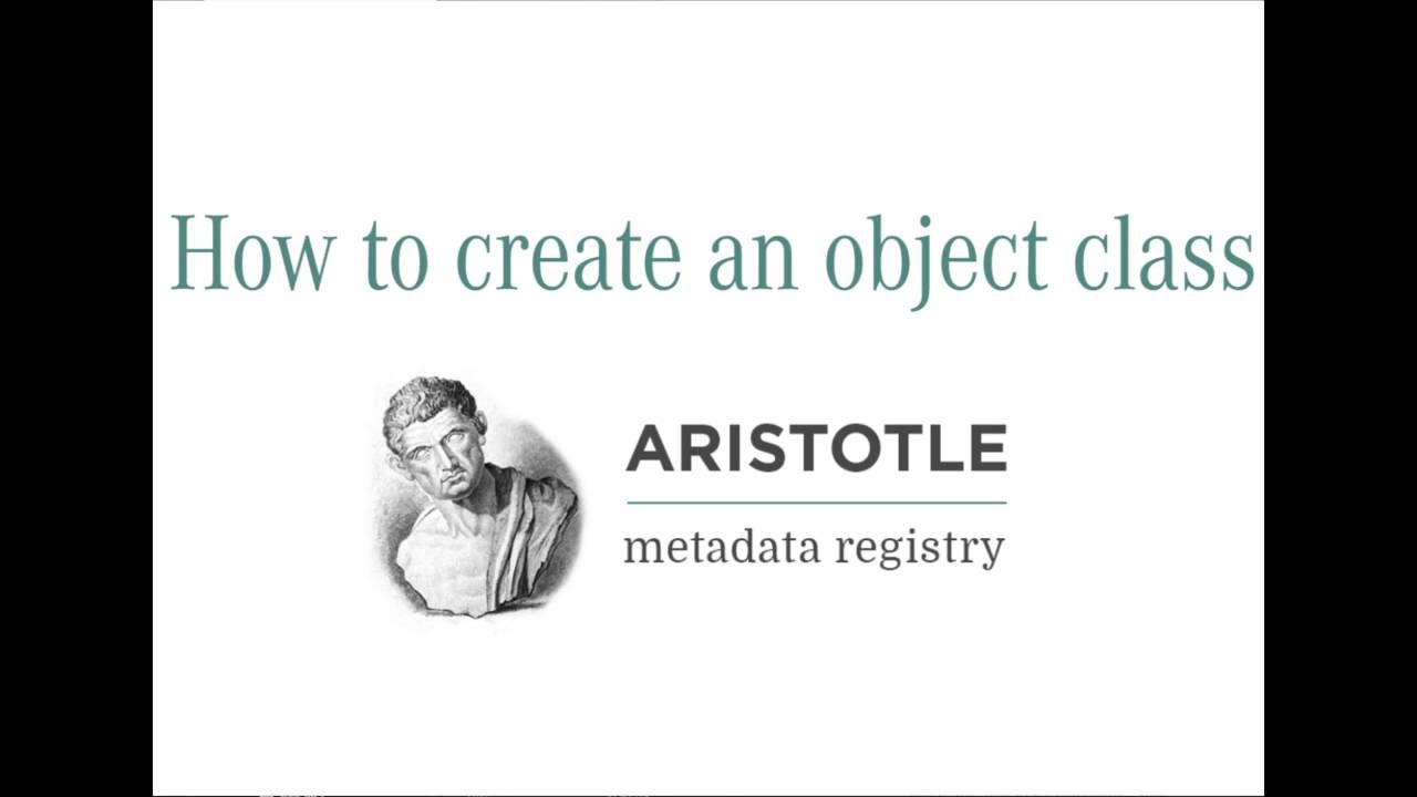 How to create an Object Class in the Aristotle Metadata Registry - YouTube
