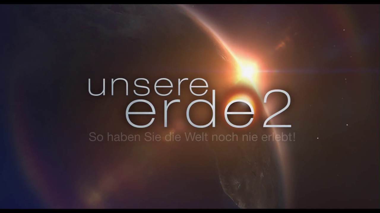 UNSERE ERDE 2 Trailer German|Deutsch (2018) - YouTube
