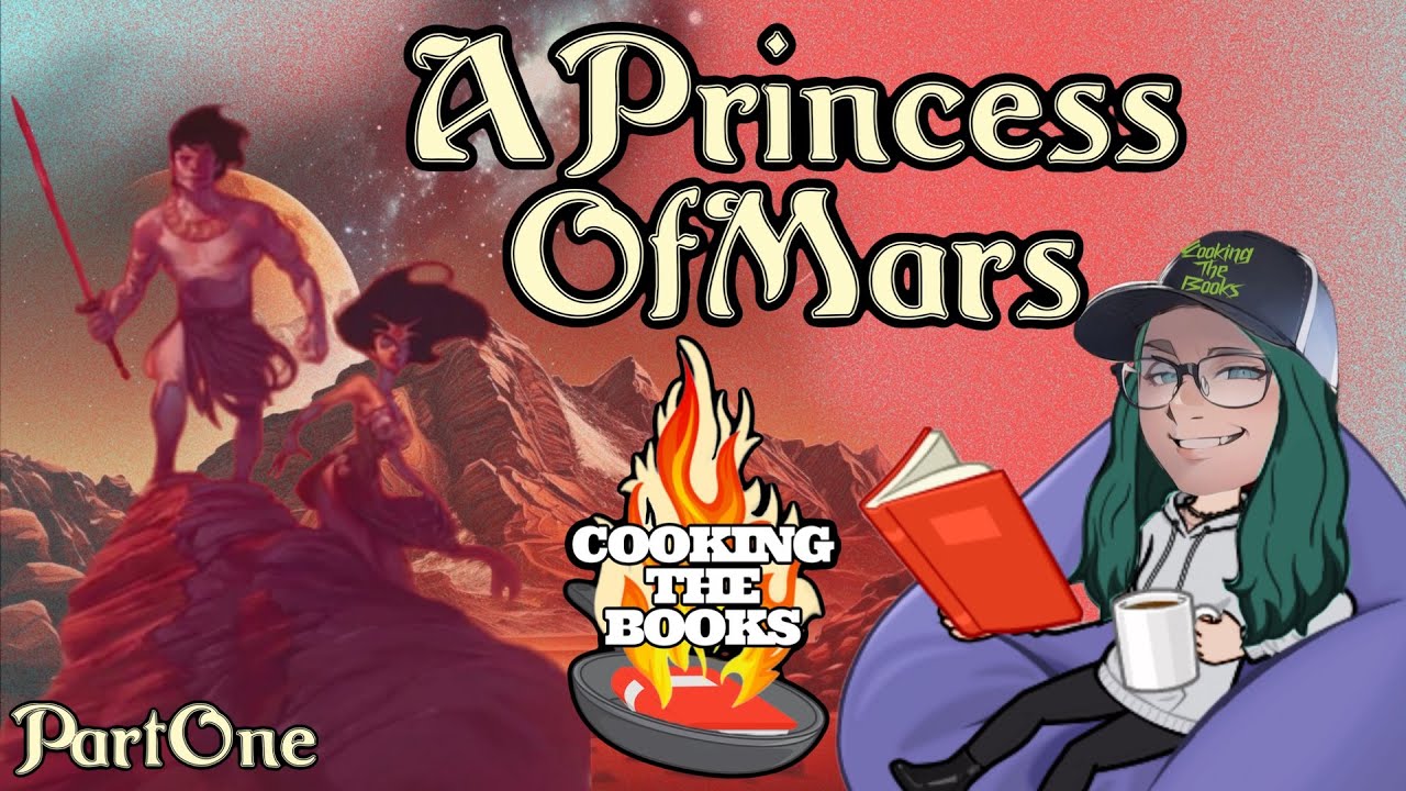 Cooking the Books: A Princess of Mars - JOHN CARTER of Mars - Part 1 ...