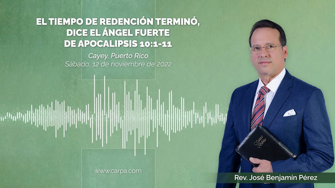 El tiempo de Redención terminó, dice el Ángel Fuerte de Apocalipsis 10: ...