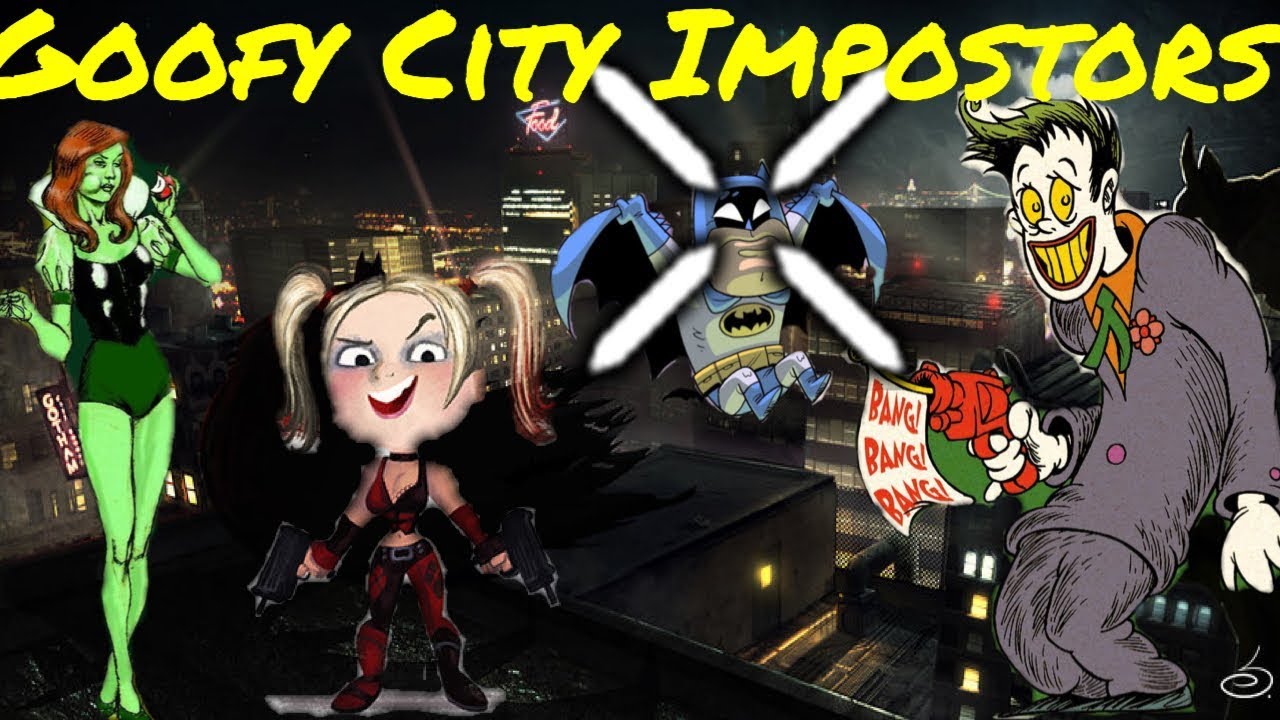 Goofy City Impostors - YouTube