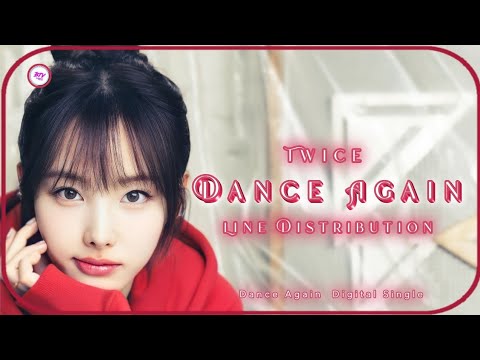 Twice (トゥワイス) ~ Dance Again ~ Line Distribution - YouTube