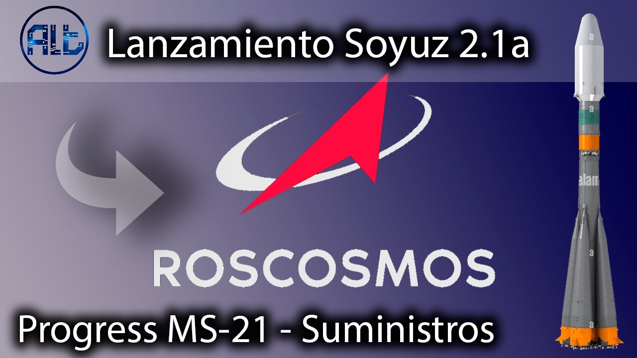 Lanzamiento Soyuz 2.1a | Progress MS-21 | Roscosmos - YouTube