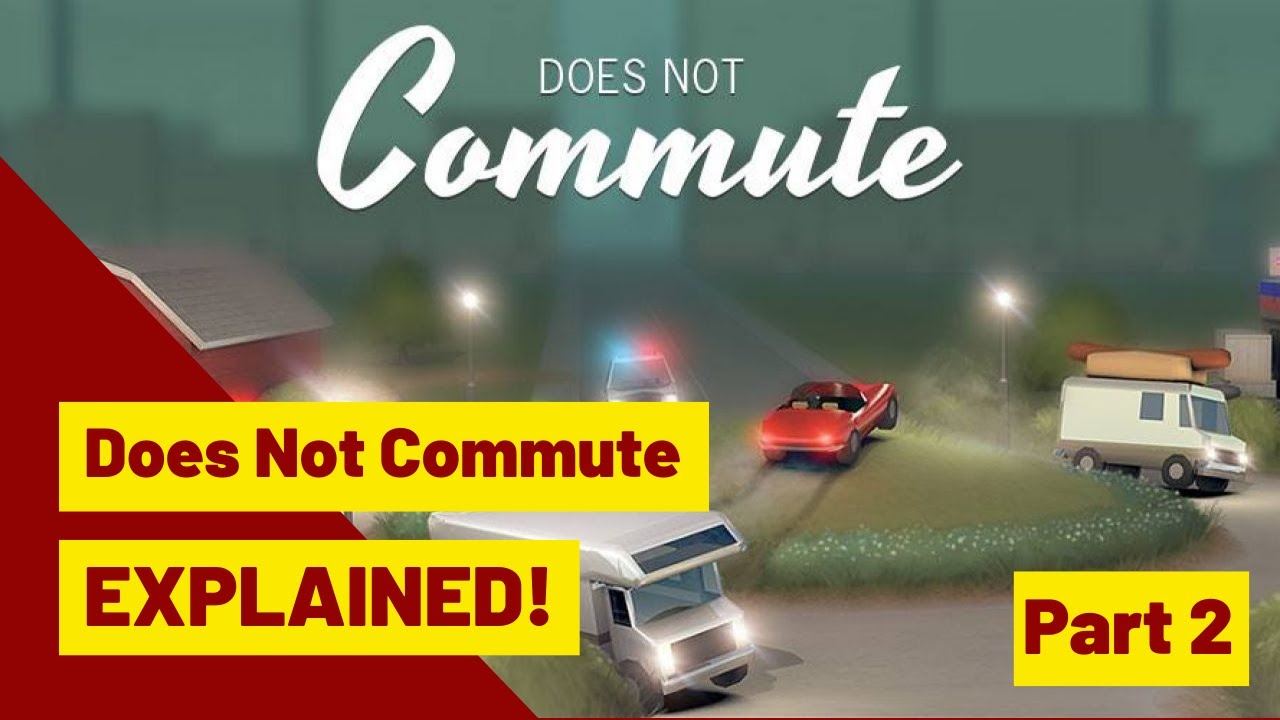 Does Not Commute Full Story EXPLAINED! (Story Driven Mobile Phone Game ...