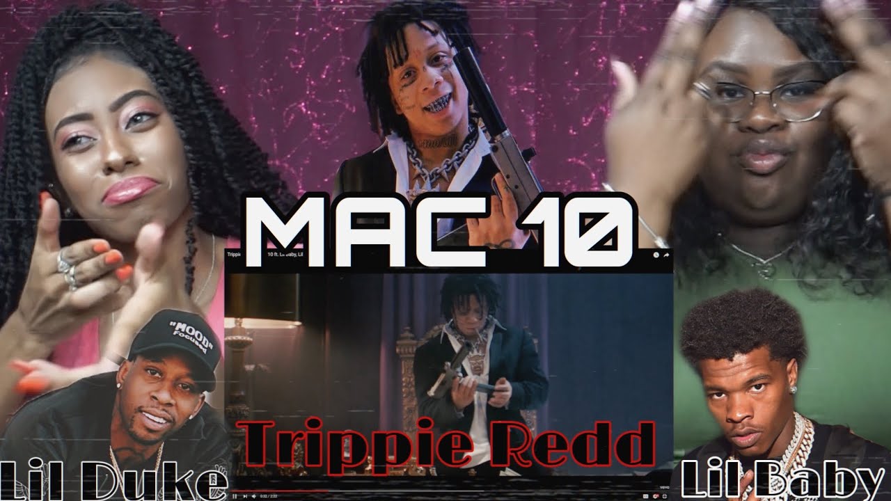 Trippie Redd - Mac 10 ft. Lil Baby, Lil Duke | REACTION‼️ - YouTube