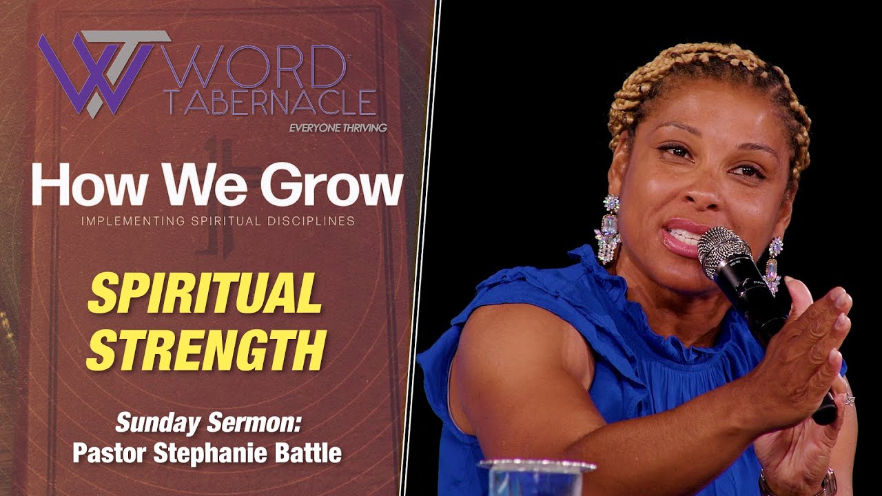 Spiritual Strength // Sermon Series: How We Grow - YouTube