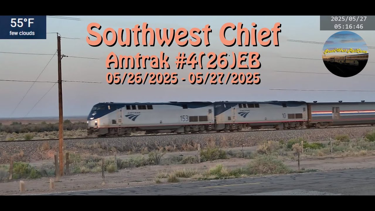 A4(26) EB Southwest Chief (153-10 x 9) | 2025/05/26 - 2025/05/27 - YouTube