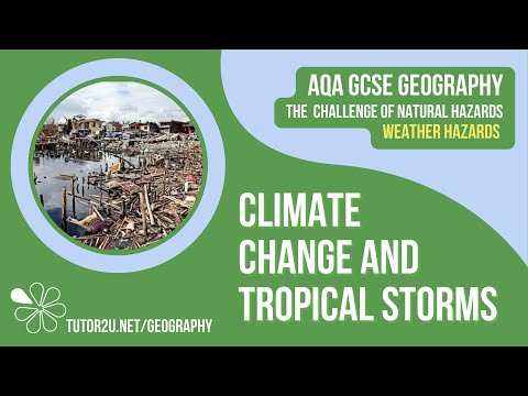 How Might Climate Change Affect Tropical Storms? | AQA GCSE Geography ...
