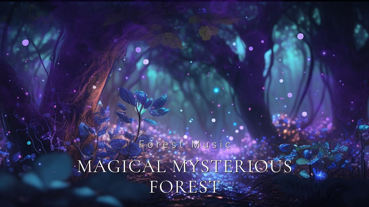 Magical Mysterious Forest 🌲 Flute Fairy Music & Beautiful Ambience ...