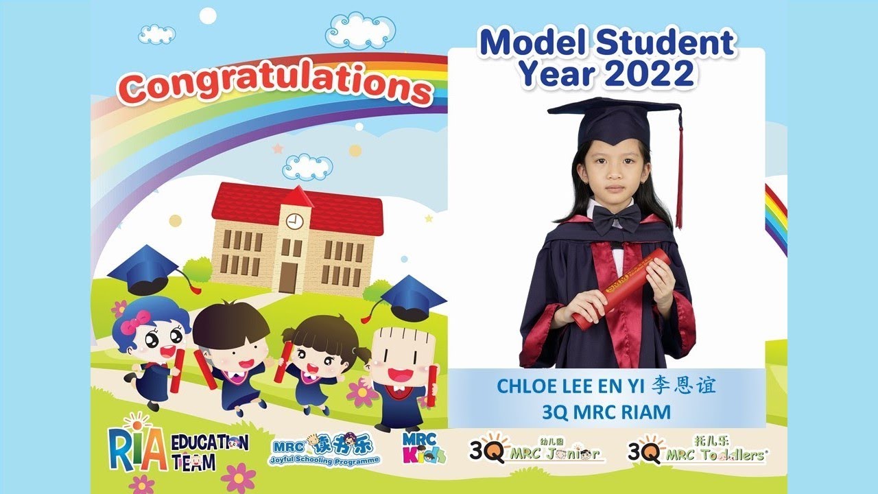 3Q MRC RIAM - Model Student Year 2022 Chloe Lee En Yi's Graduation ...