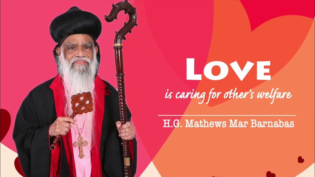 Love is caring for other's welfare - H.G. Mathews Mar Barnabas - YouTube