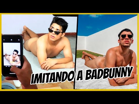 IMITANDO FOTOS CALIENTES DE BAD BUNNY 🔥 (Me desnudo)- Steeven